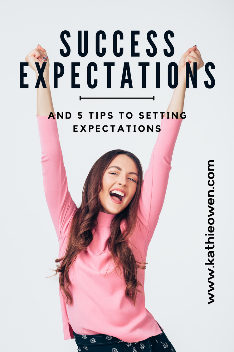 Expectations for Success Seekers — KathieOwen.com