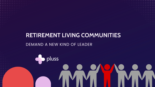 Leadership in Retirement Communities: A New Era