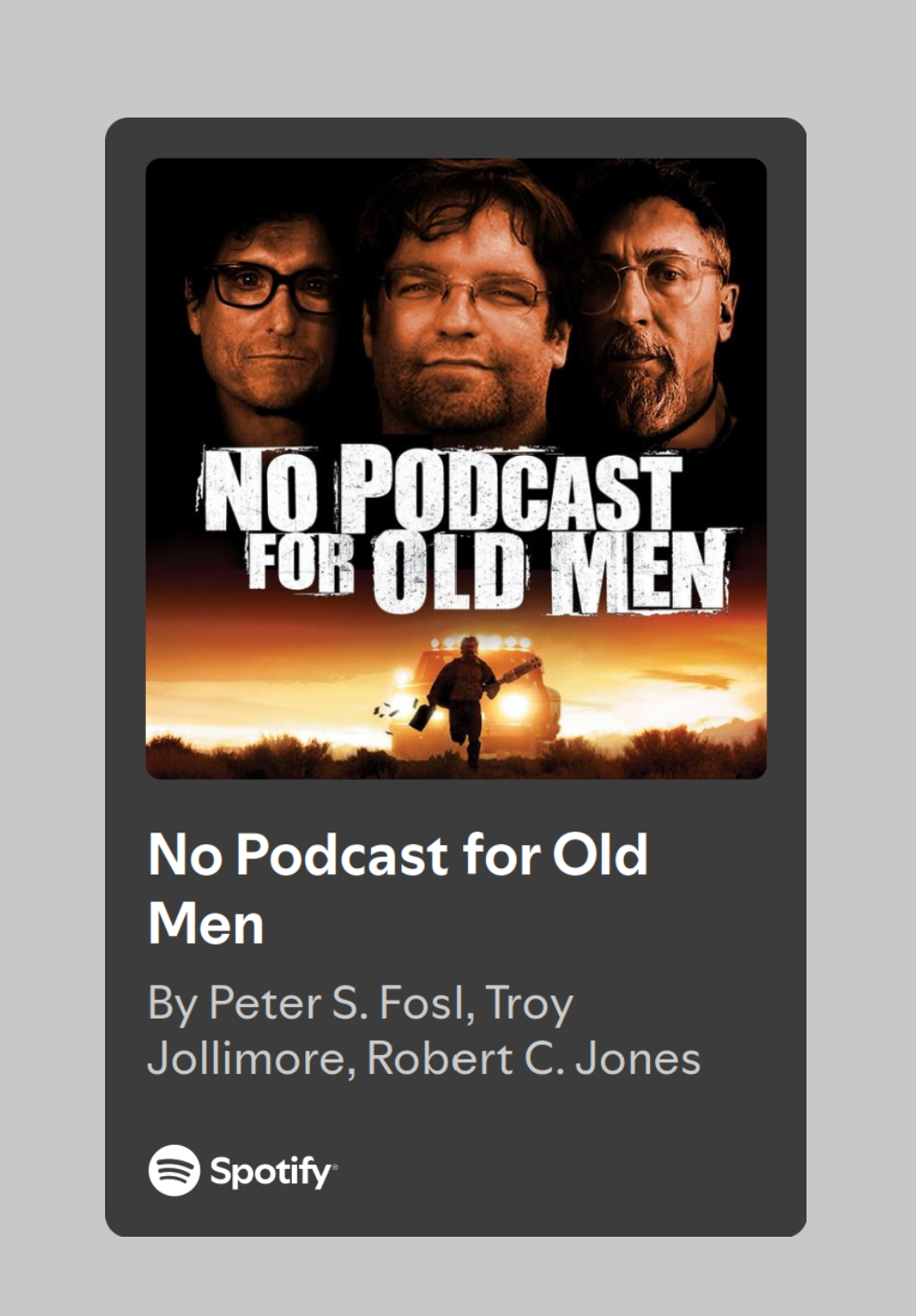 “No Podcast for Old Men” Podcast is available on Spotify and Apple ...