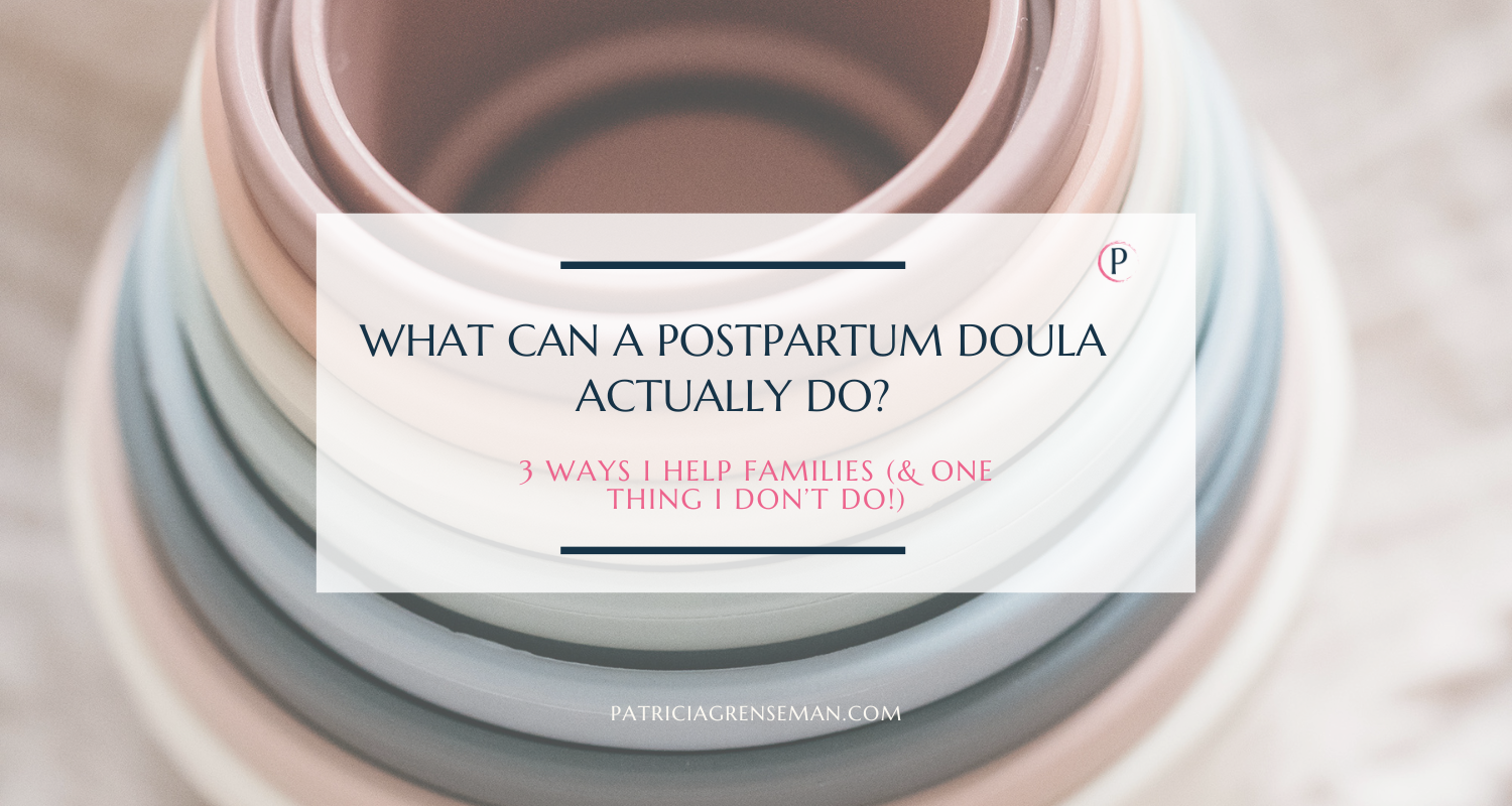 What is a Postpartum Doula and How Can We Help You? — Postpartum Doula ...