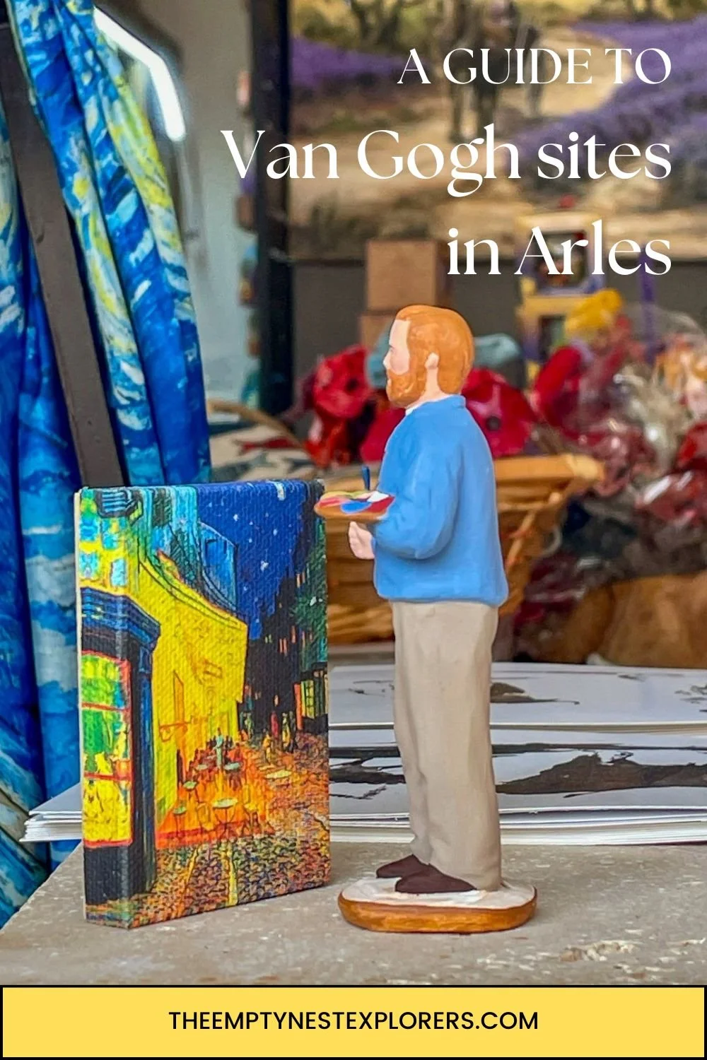 Visiting Vincent Van Gogh sites in Arles, France — The Empty Nest Explorers
