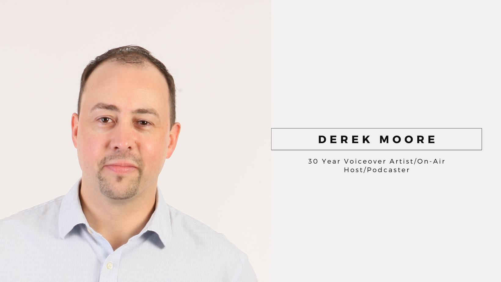 About — Derek Moore-Voiceover Artist/Podcaster/On-Air Host