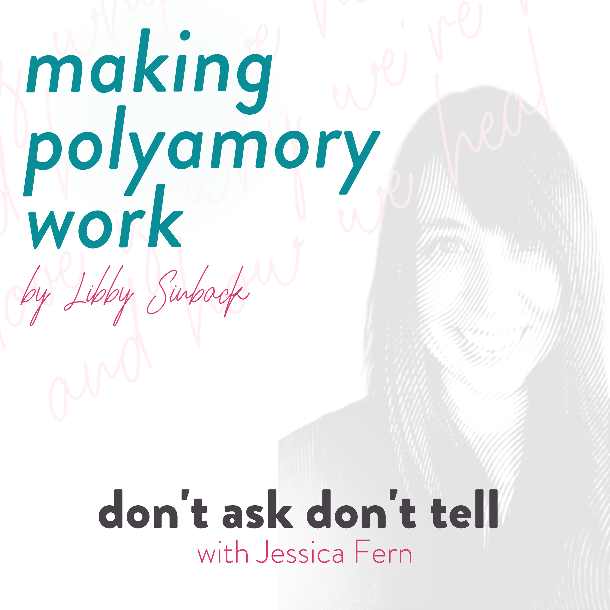 Episodes — MAKING POLYAMORY WORK