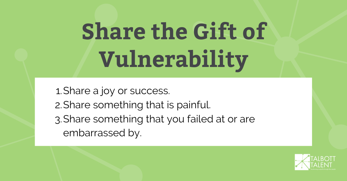 The Gift of Being Vulnerable — Talbott Talent