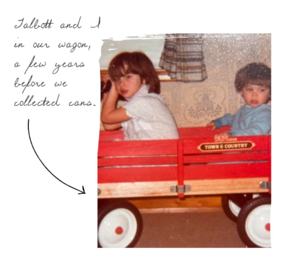 Lessons I Learned from Collecting Cans as a Kid — Talbott Talent