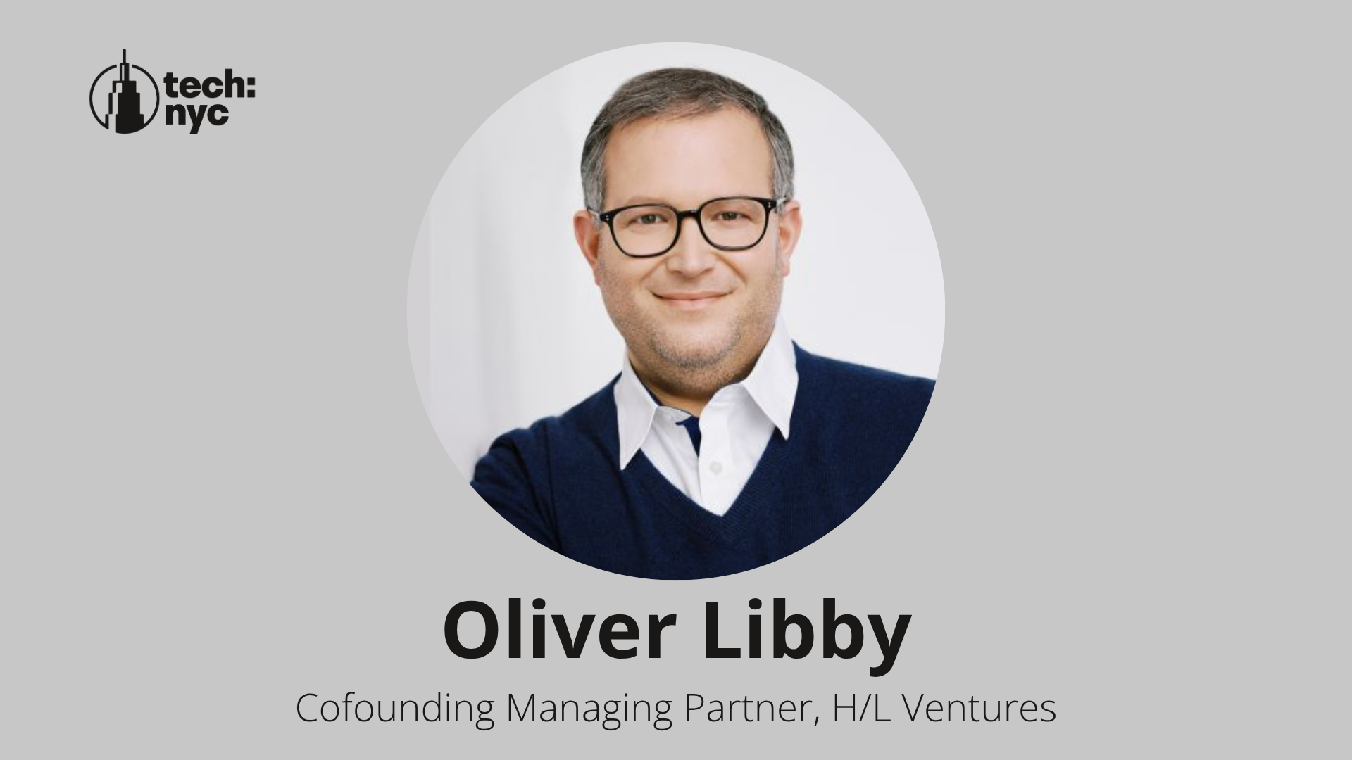 VC Spotlight: Oliver Libby, Cofounding Managing Partner, H/L Ventures ...