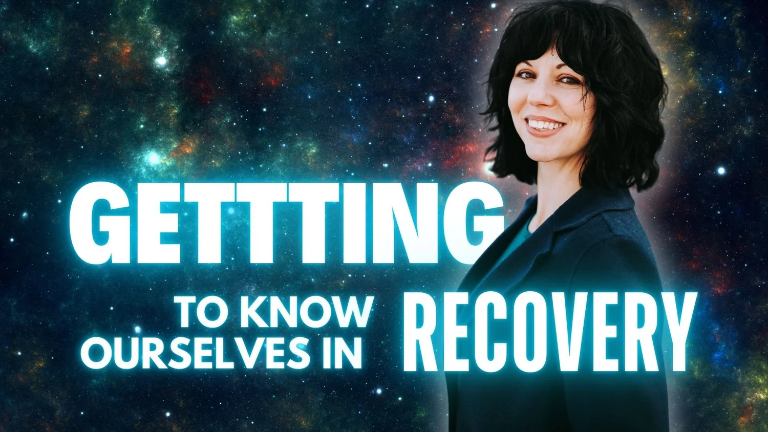 Getting to Know YOURSELF in Recovery and Healing — Emotional Badass ...
