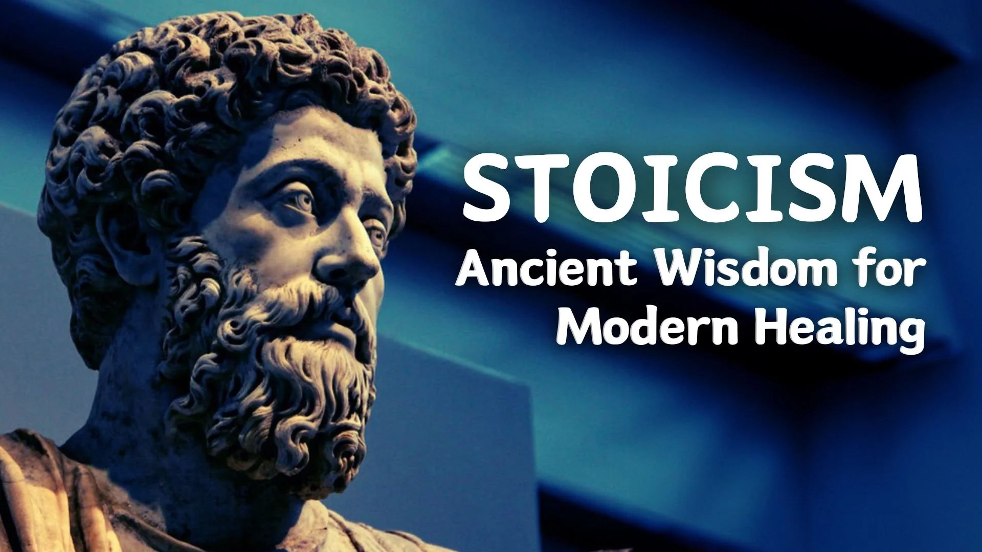 Stoicism: Ancient Wisdom for Modern Healing — Emotional Badass - Where ...