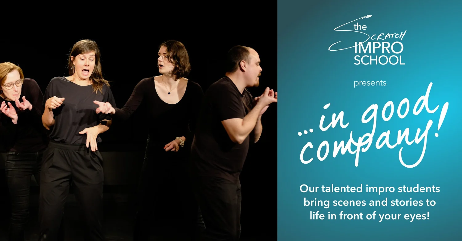 …in good company! — Scratch Theater — Improvised theatre ensemble and ...