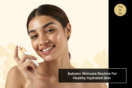 Building an Autumn Skincare Routine for Long-Term Skin Health — You By ...