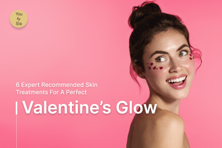 Best Skin Treatments for Valentine's Day: Expert Recommendations — You ...