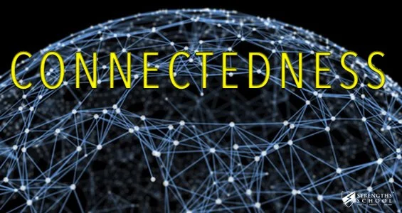 Featuring StrengthsFinder Connectedness — Strengths School ...