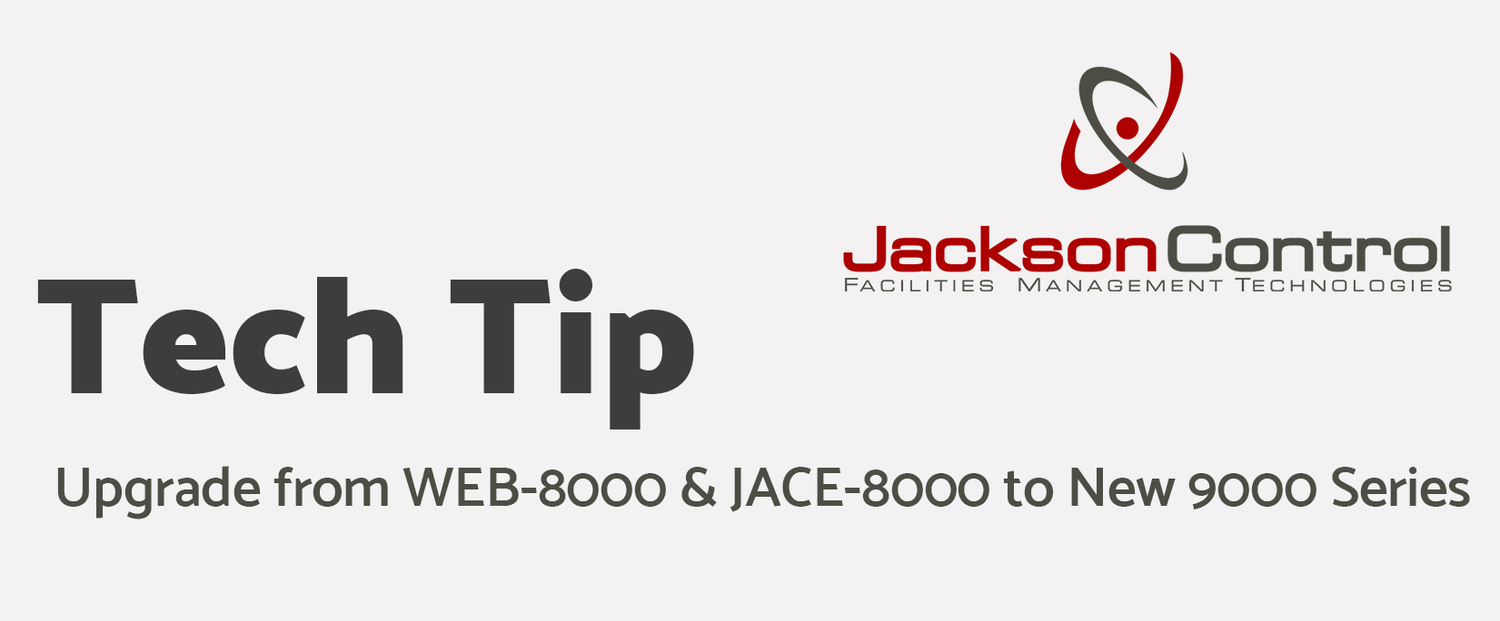 Tech Tip: Upgrade to 9000 Series — Jackson Control