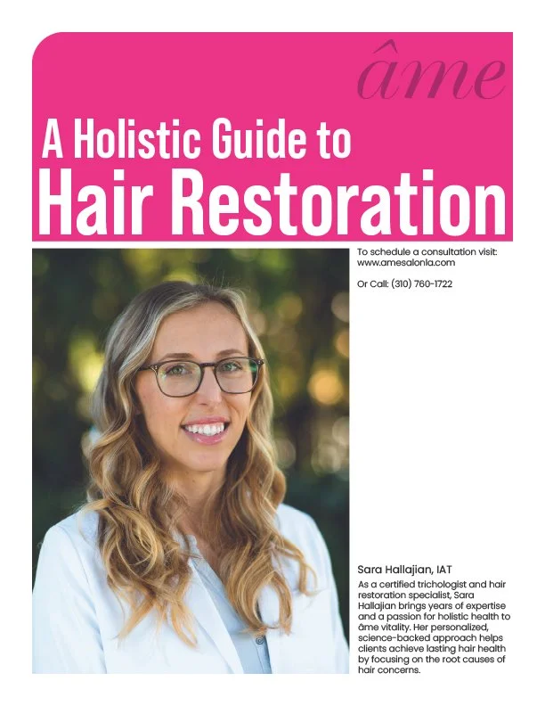 Holistic Hair Guide to Hair Restoration — âme