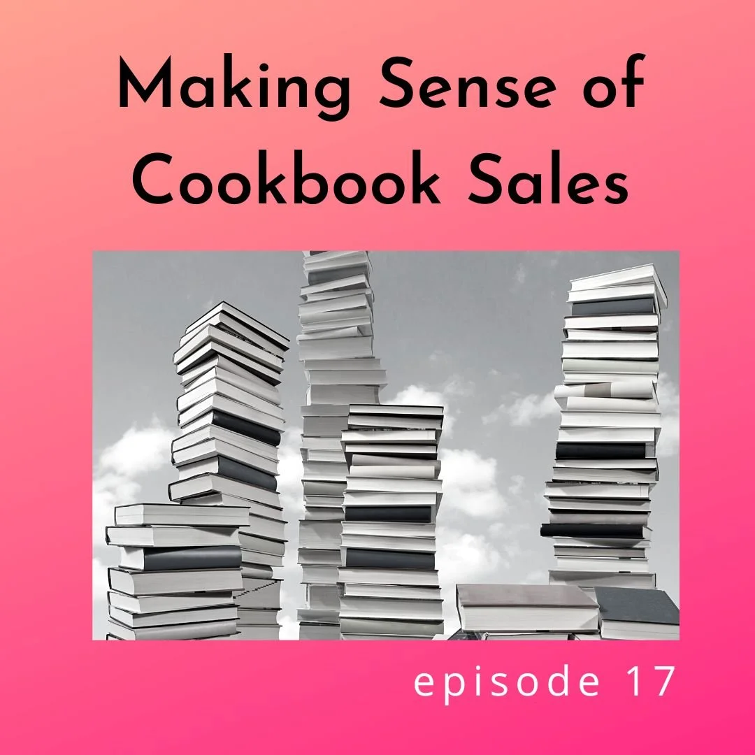 17: Making Sense of Cookbook Sales — Everything Cookbooks