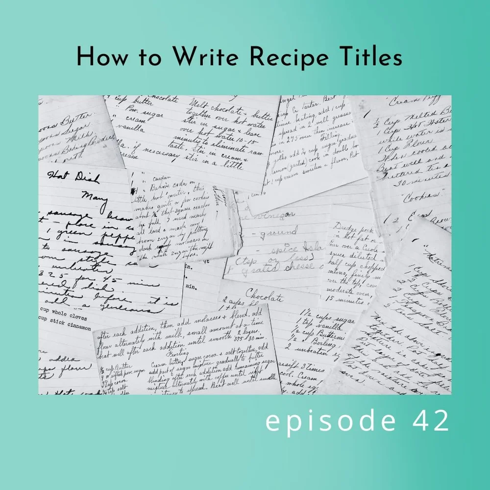 42: How to Write Recipe Titles — Everything Cookbooks