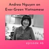 46: Andrea Nguyen on Ever-Green Vietnamese — Everything Cookbooks