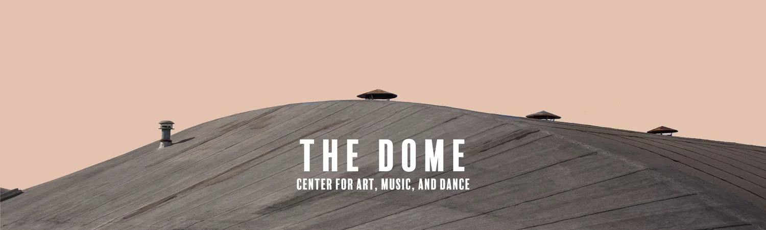 The Dome Center for Art, Music, and Dance