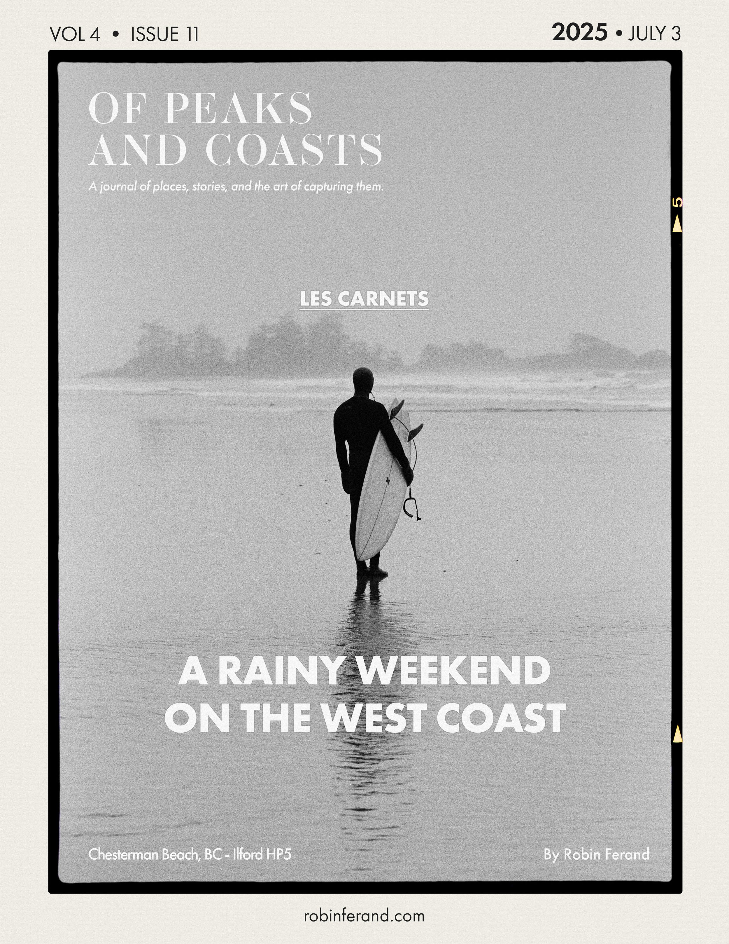 A Rainy Weekend on the West Coast — Robin Ferand