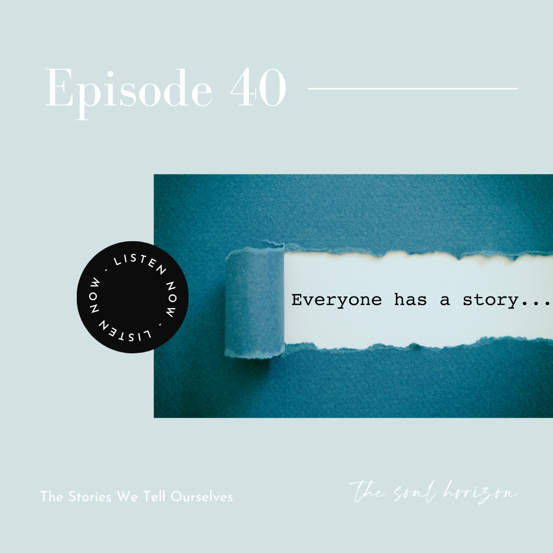 Ep. 40: The Stories We Tell Ourselves — Ashley Melillo