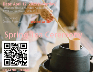 Spring Tea Ceremony @ Hokka Nichi Bei Kai — Japantown Cultural District