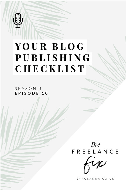 S1 E10: Your blog post publishing checklist (the anatomy of the perfect ...