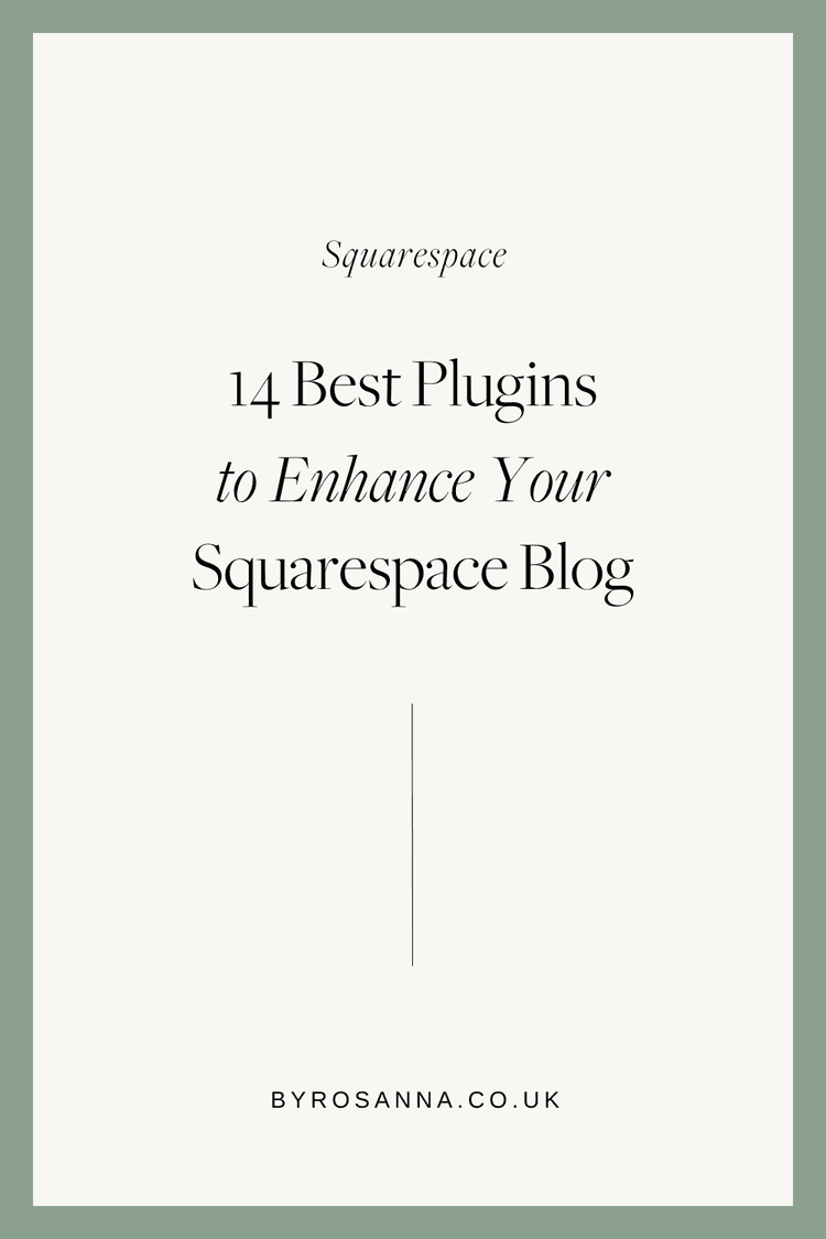 14 Best Squarespace Blog Plugins (2025) | byRosanna