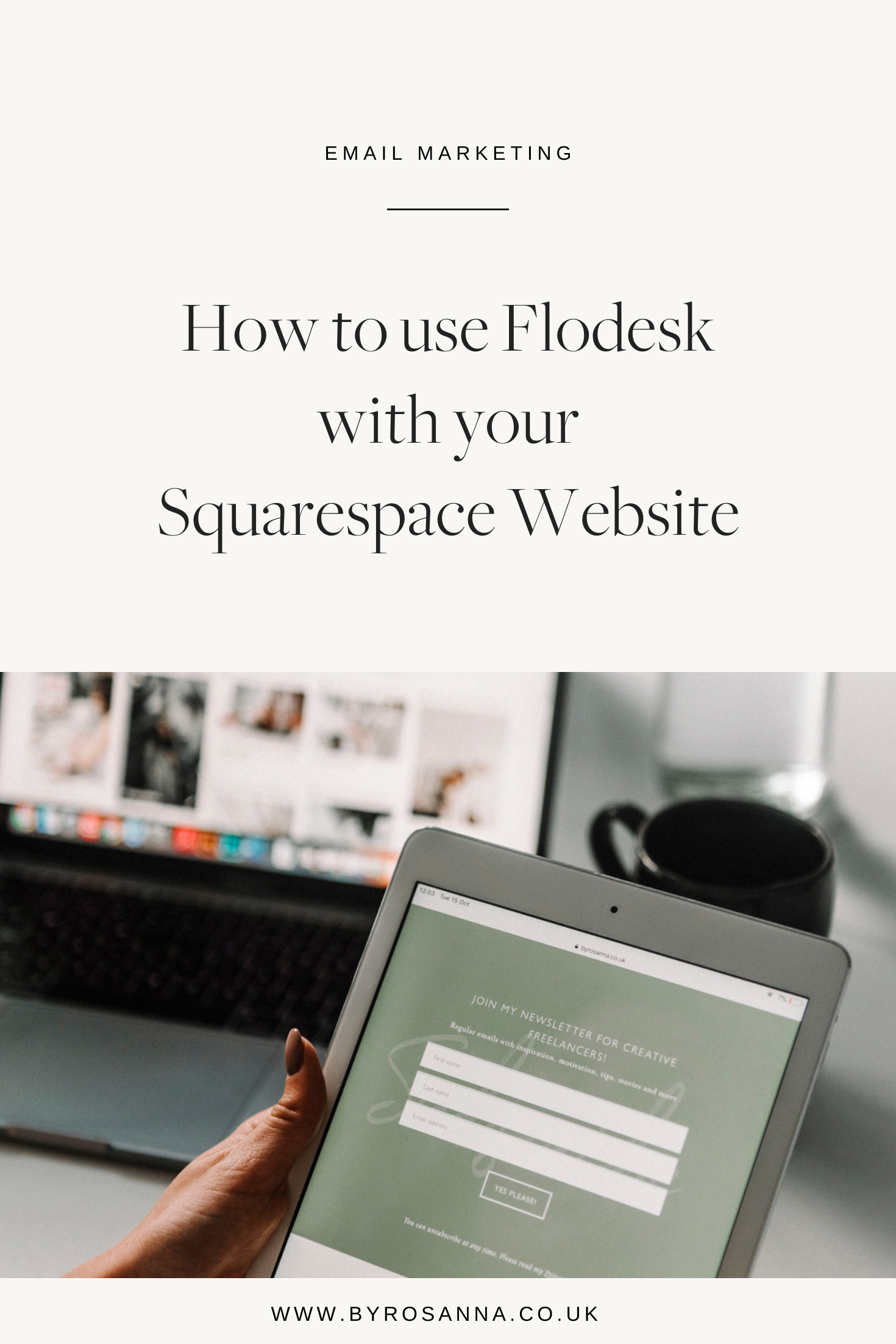 How to use Flodesk with your Squarespace Website | byRosanna