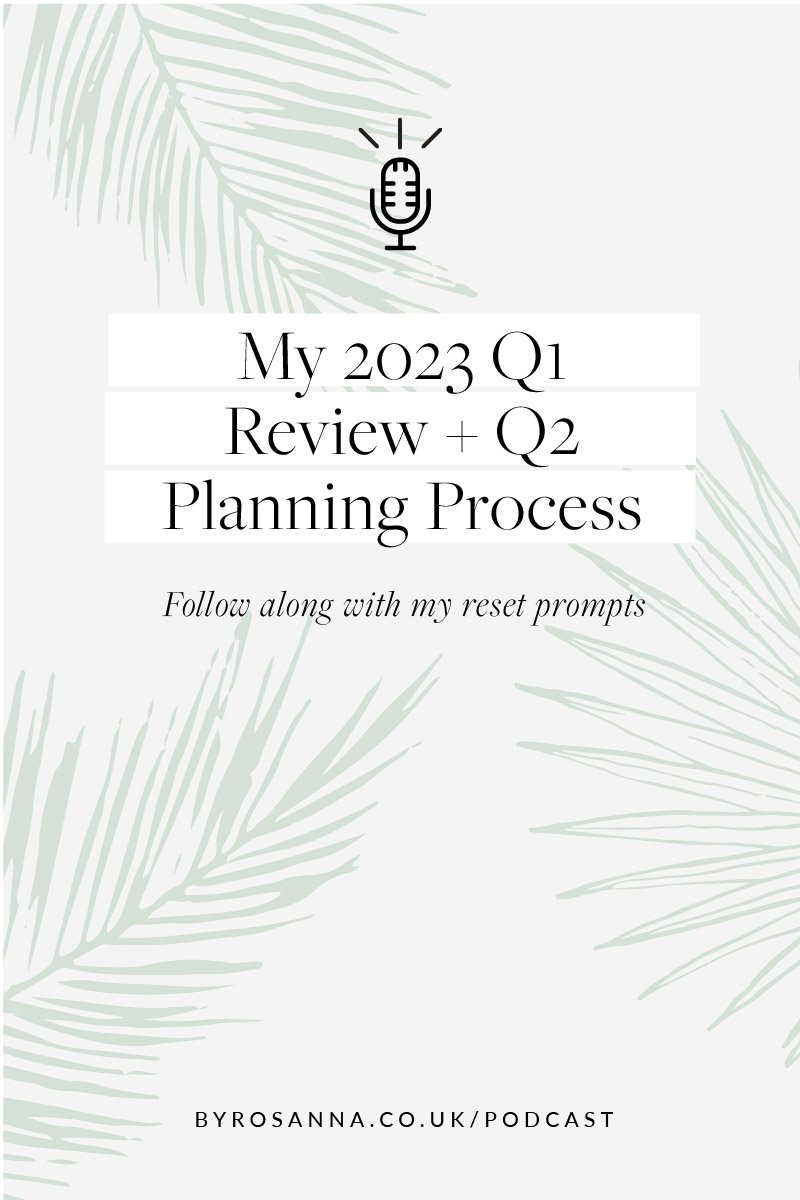 104 | Q1 review & Q2 planning (my quarterly reset routine) | byRosanna