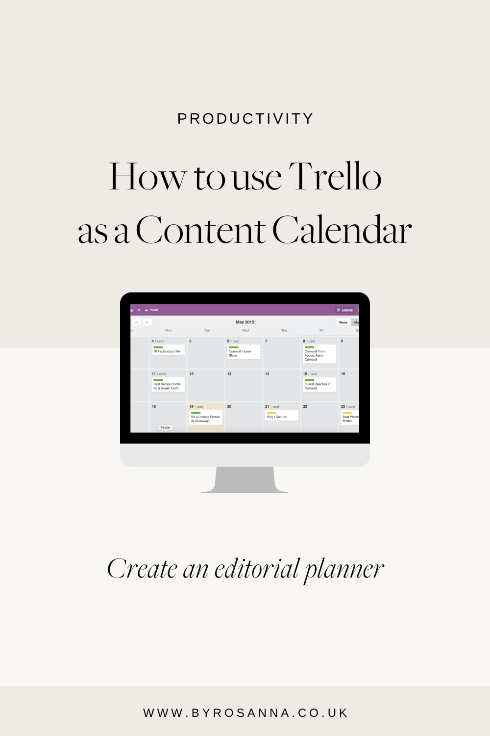 How to Use Trello as an Editorial Content Calendar | byRosanna