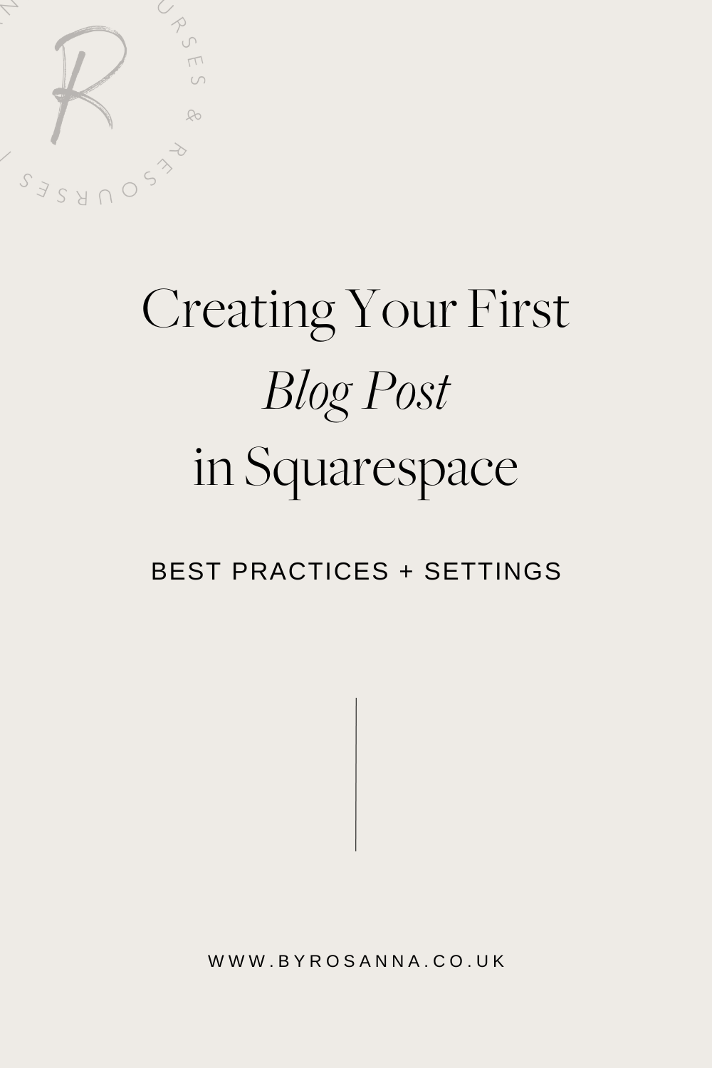 Creating Your First Blog Post in Squarespace 2024 (Best Practices + Settings) | byRosanna