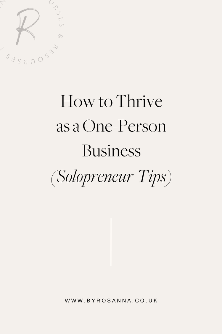 6 Ways to Thrive as a One-person Business (tips & strategies for ...