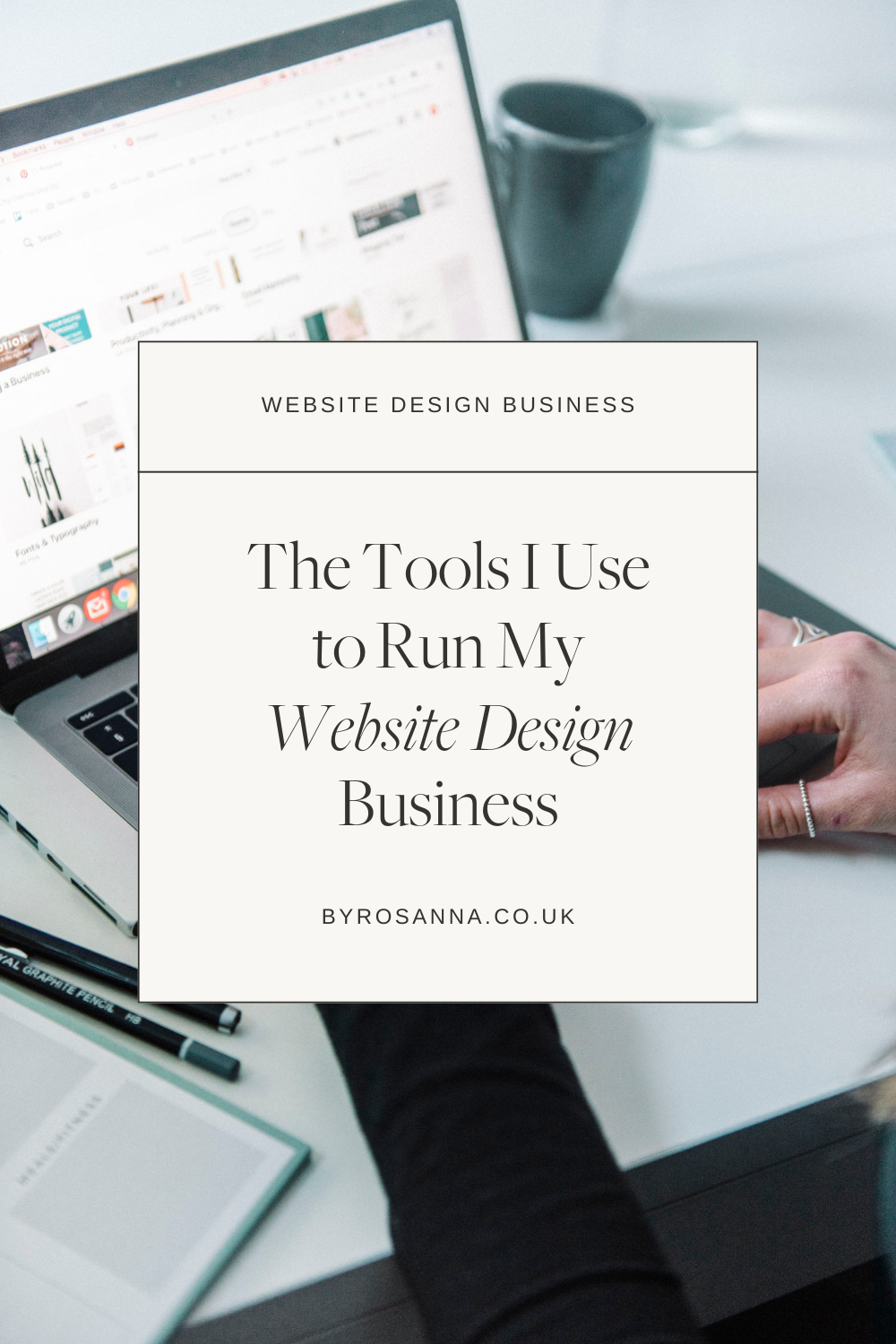 The Tools I Use to Run My Website Design Business | byRosanna