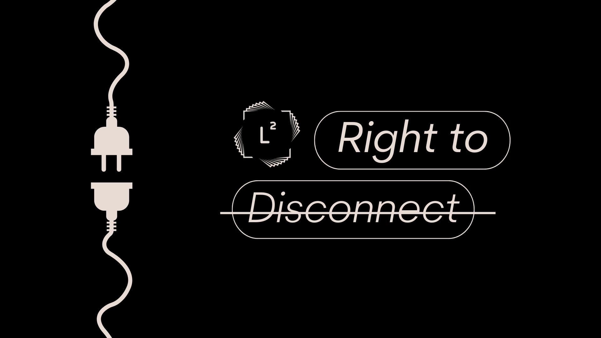 Right to Disconnect - Policy Template — Law Squared