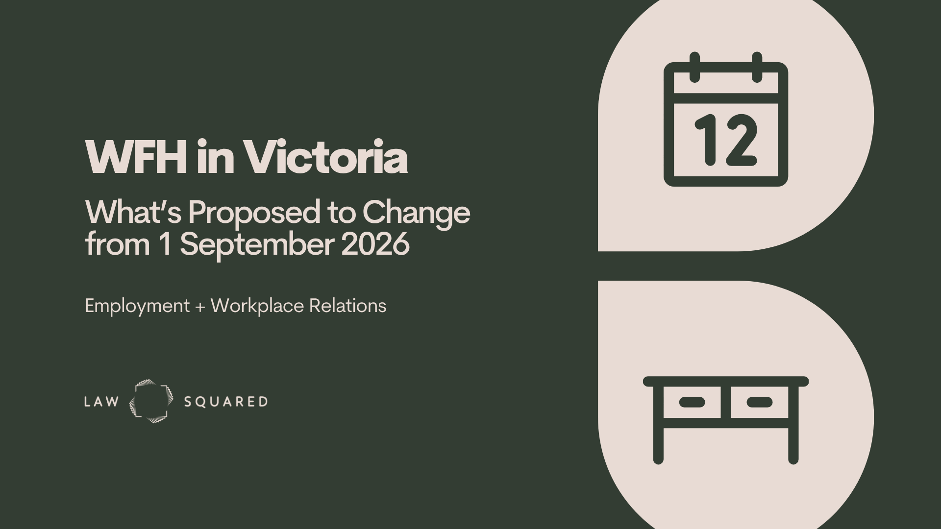 WFH in Victoria: What's proposed to Change from 1 September 2026 — Law ...