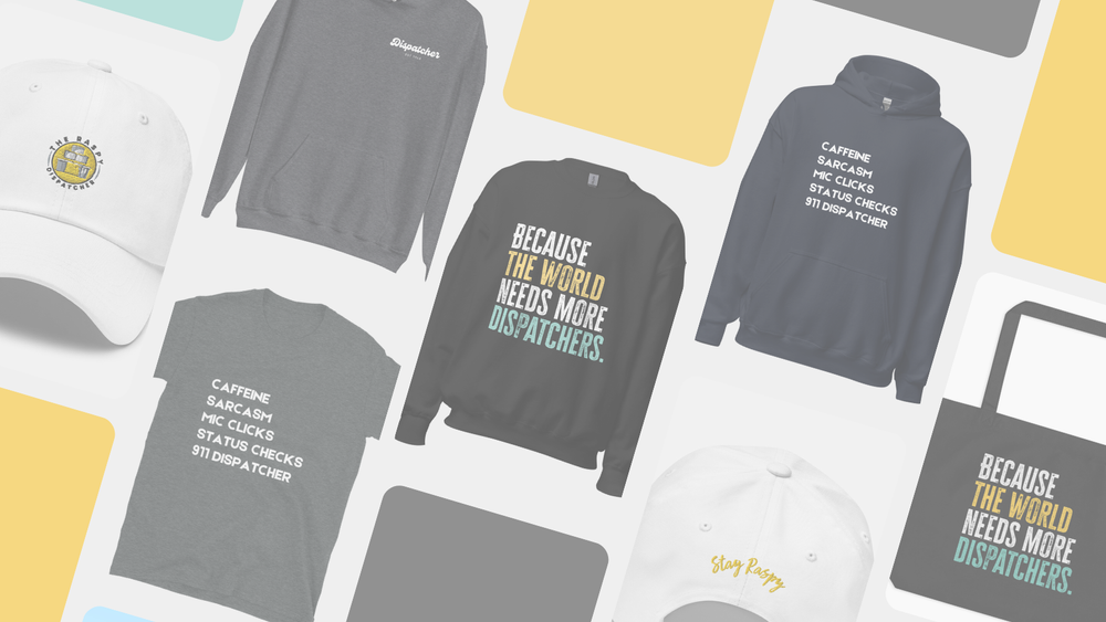 911 Dispatcher Merchandise — The Raspy Dispatcher