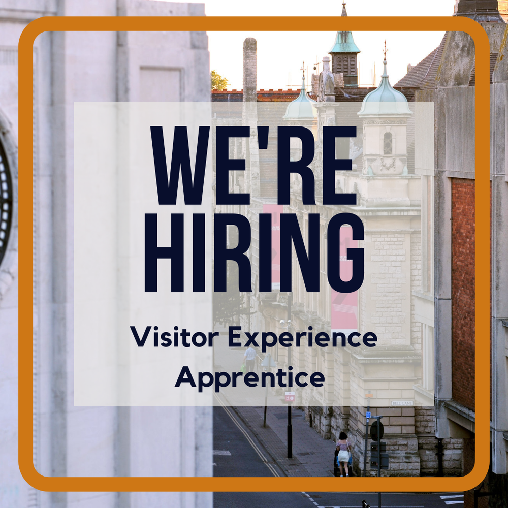 We’re Hiring! A Visitor Experience Apprentice! — Museum of Gloucester
