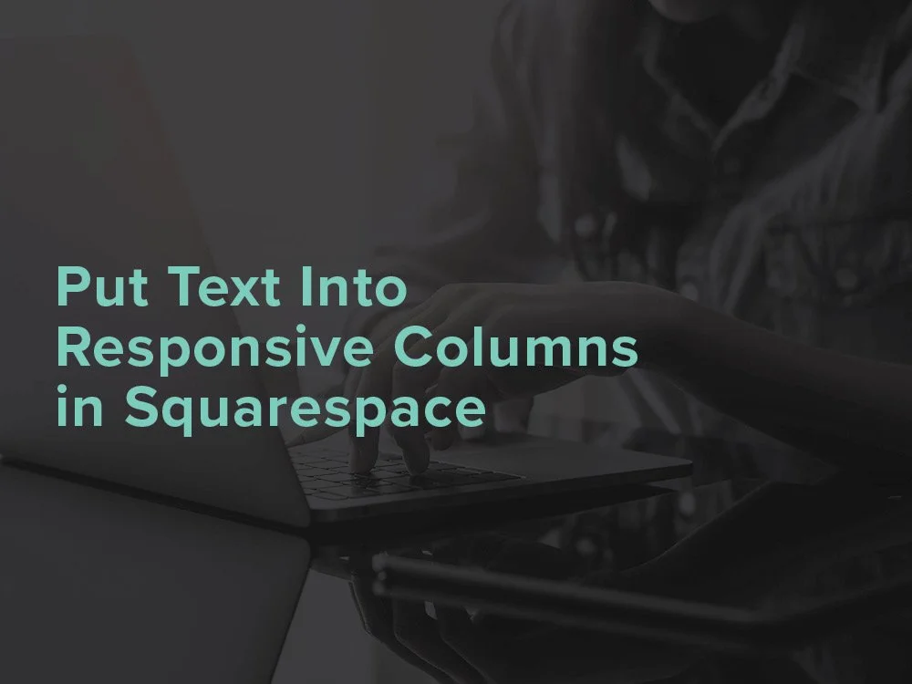 How to Add Columns in Squarespace