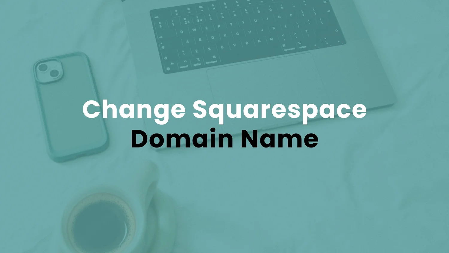 How to Change Domain Names on Squarespace