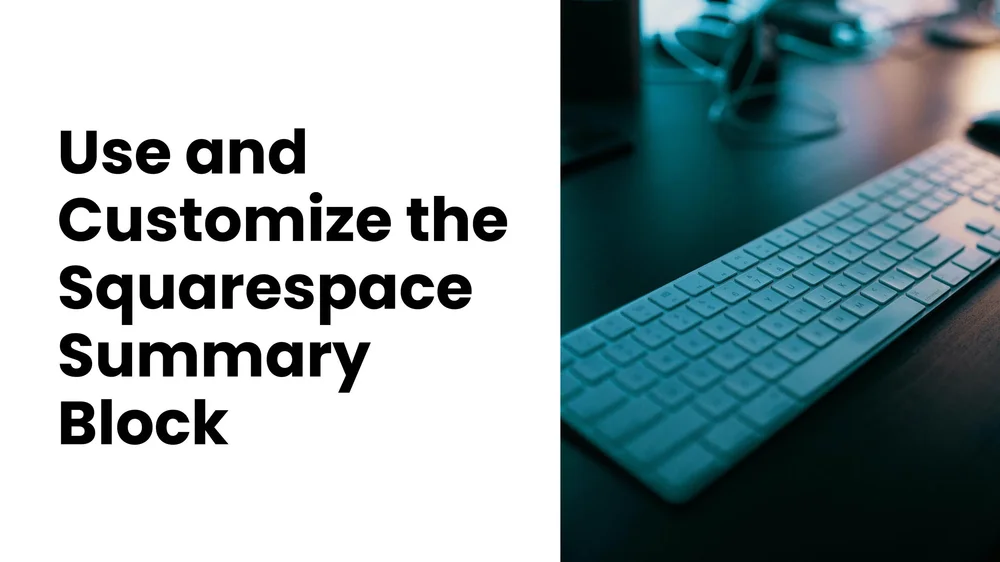 Use And Customize The Summary Block On Squarespace