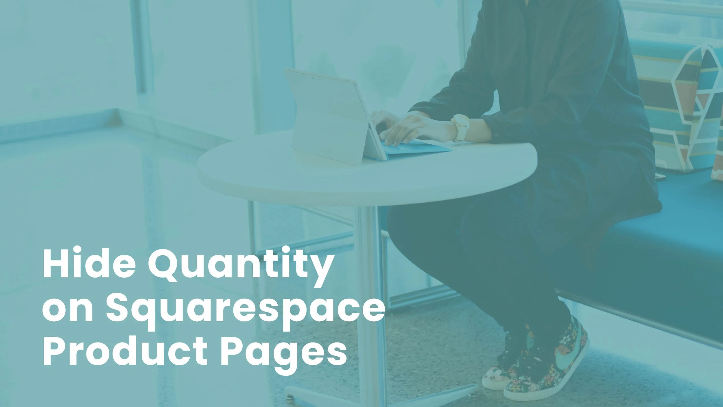 How to Hide Quantity on Squarespace Products with CSS