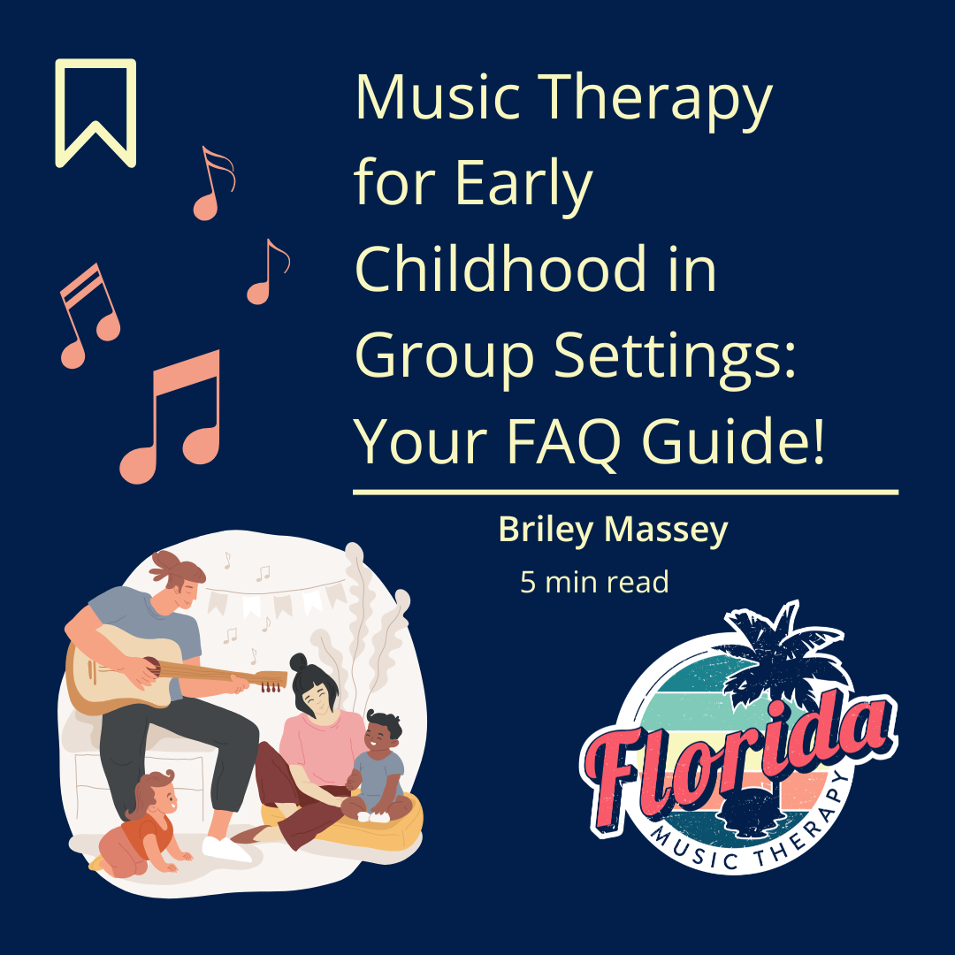 Blog 3 — Florida Music Therapy
