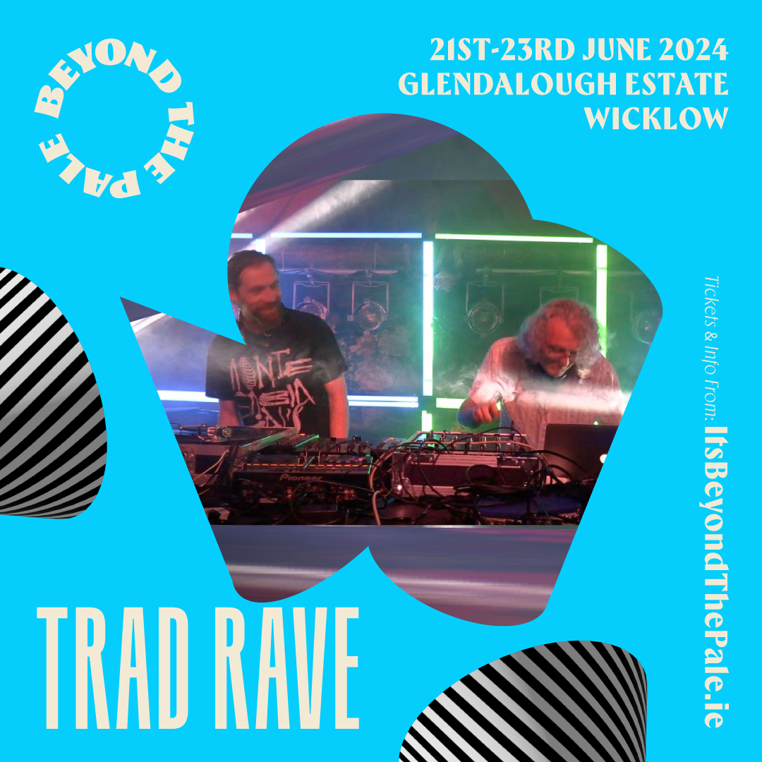 Trad Rave — BEYOND THE PALE