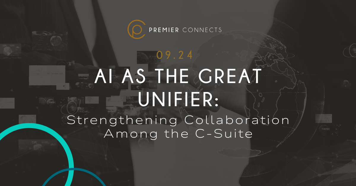 AI as the Great Unifier: Strengthening Collaboration Among the C-Suite ...