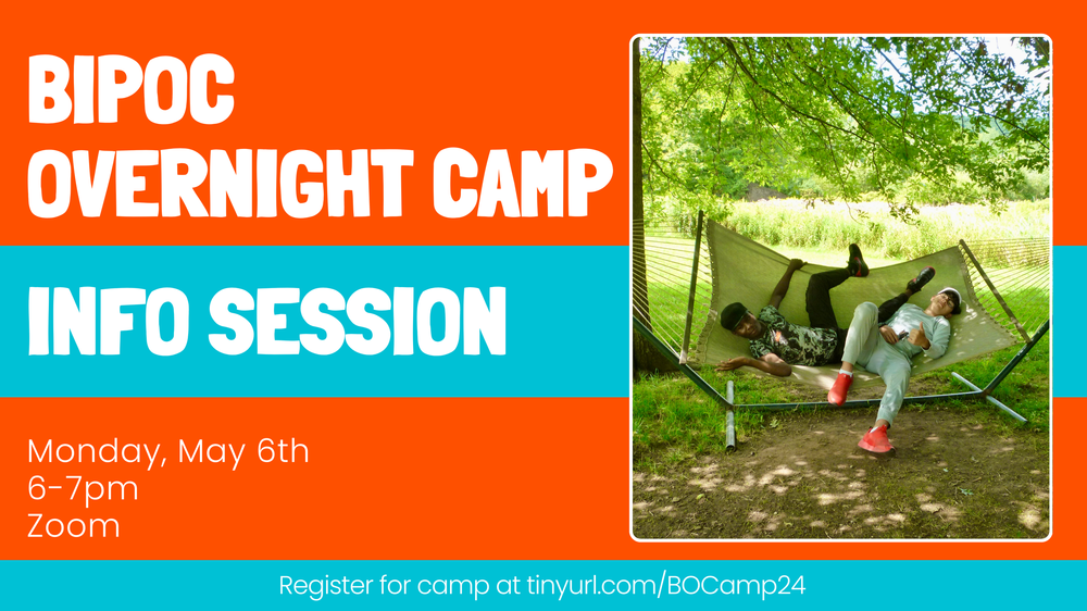 Info Session: BIPOC Overnight Camp — Education Justice Coalition of Vermont