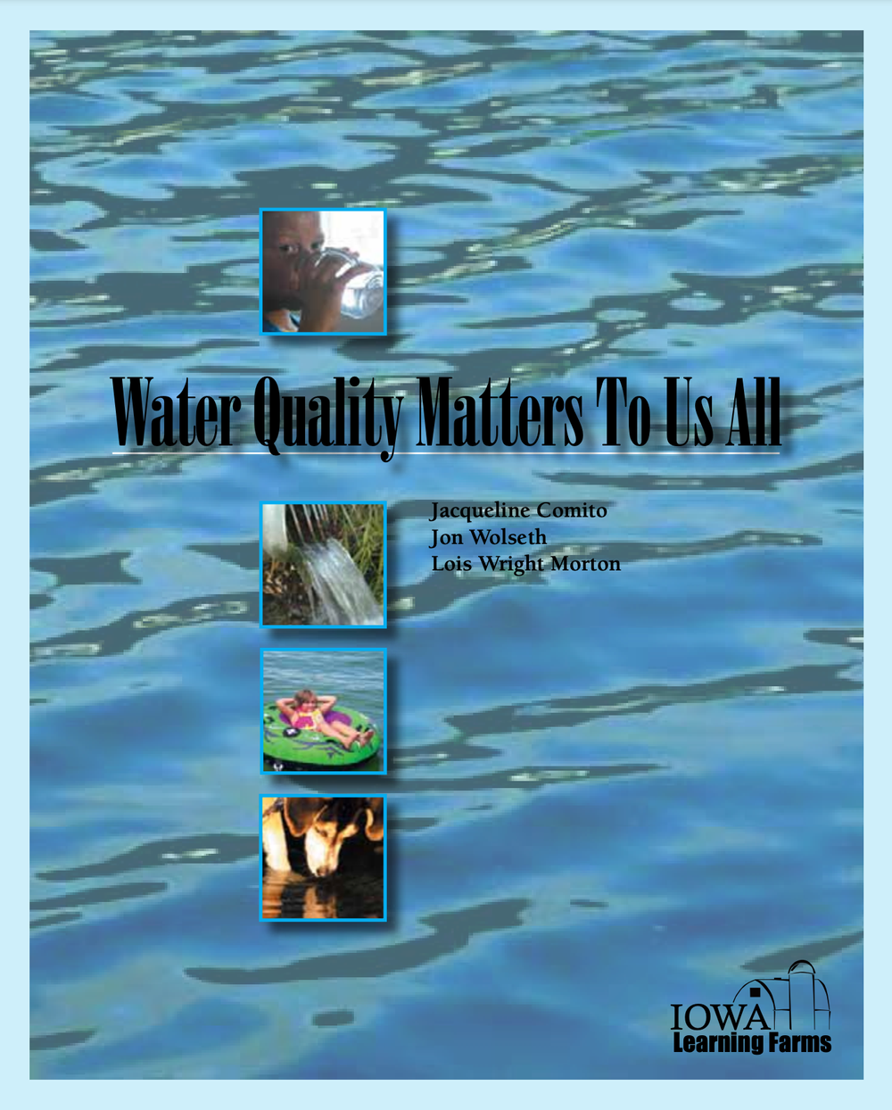 Water Quality Matters to Us All — Iowa Learning Farms