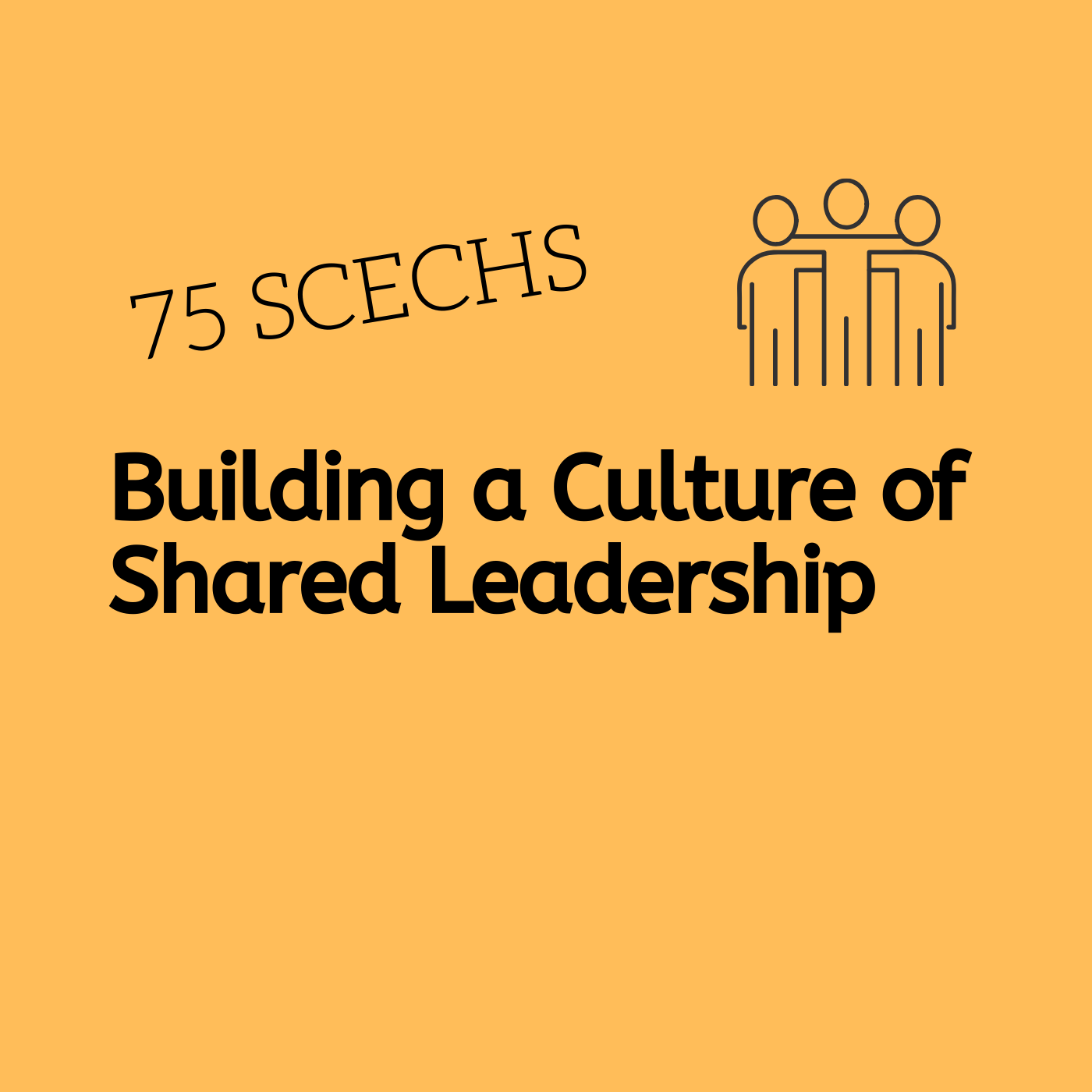 Building a Culture of Shared Leadership - 75 SCECHS — iFireUp