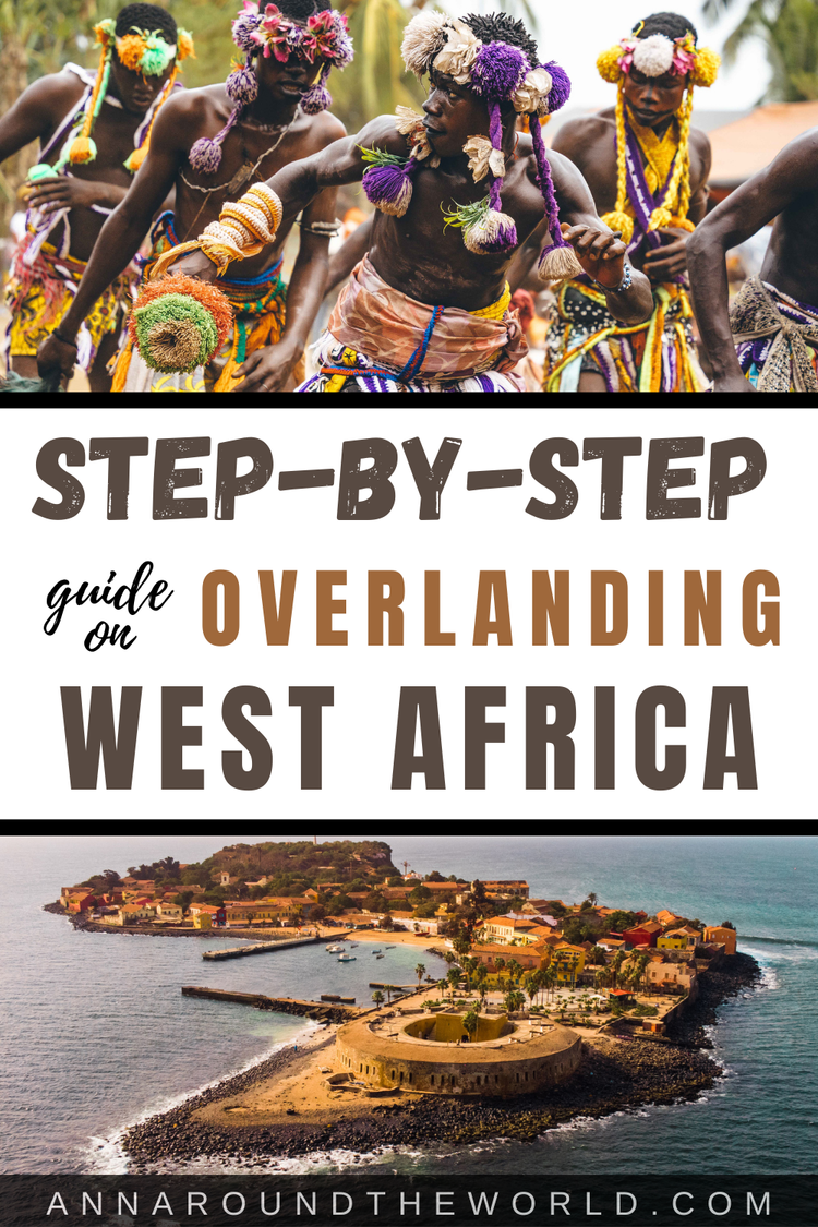 Everything you need to know about Overlanding West Africa — Anna Round ...