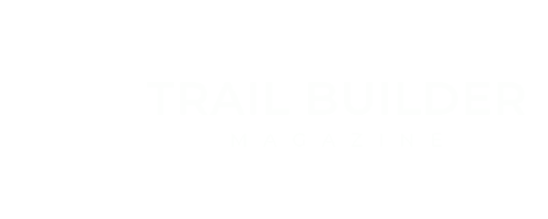 Trail Builder Magazine