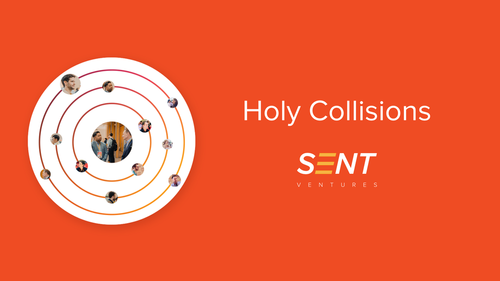 SENT Holy Collisions — SENT Network